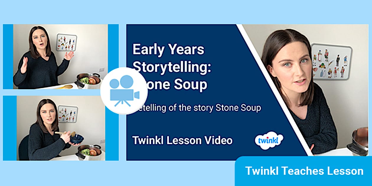 Stone Soup Video Lesson | Kindergarten Storytelling - Twinkl