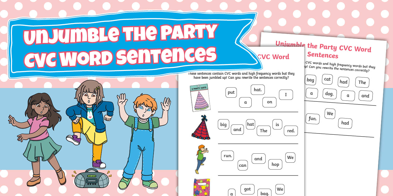 Unjumble the Party CVC Word Sentences