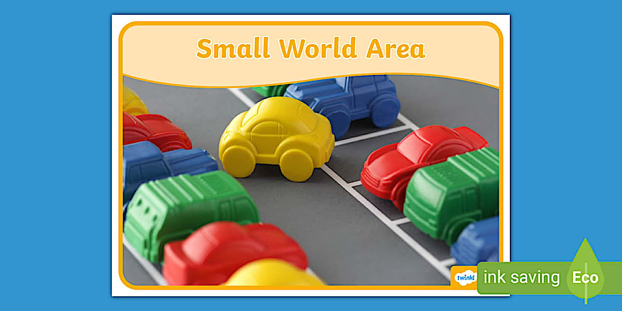 👉 Small World Area Photo Sign - EYFS Classroom Areas - Twinkl