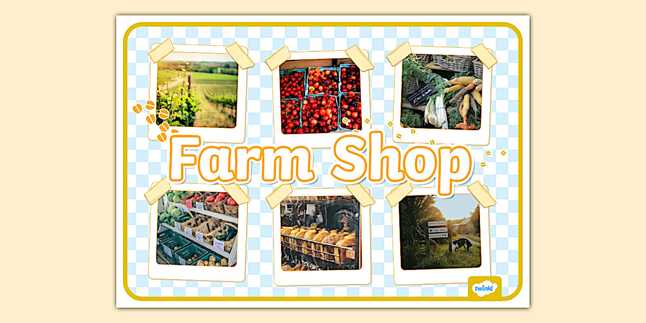 Farm Shop Photo Display Poster (teacher made) - Twinkl