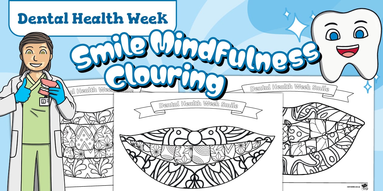 Dental Health Week Smile Mindfulness Colouring