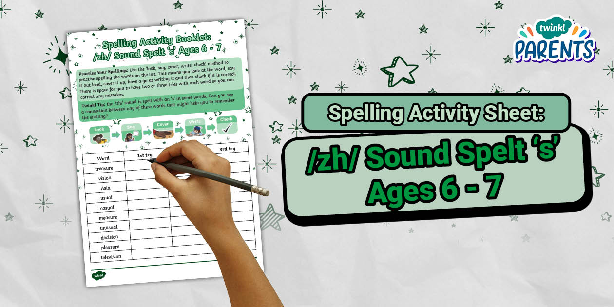 Spelling Activity Booklet: /zh/ Sound Spelt 's' Ages 6 - 7