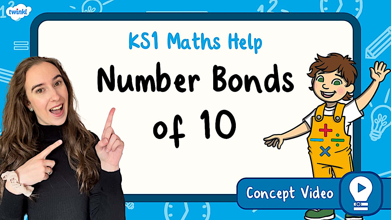 👉 Number Bonds of 10 | KS1 Maths Concept Video - Twinkl