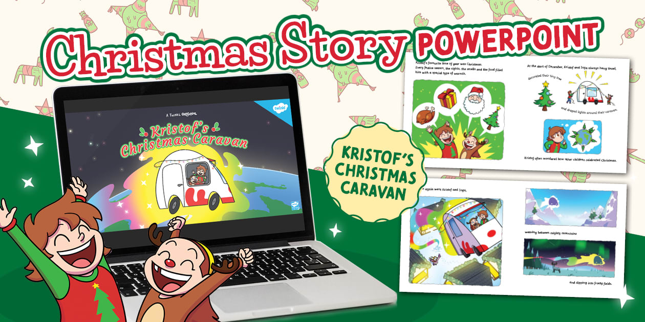 Kristof's Christmas Caravan Story PowerPoint - Twinkl