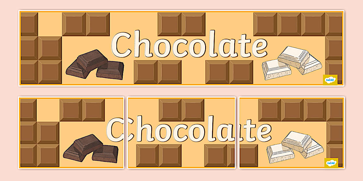 Chocolate Display Banner (teacher made) - Twinkl