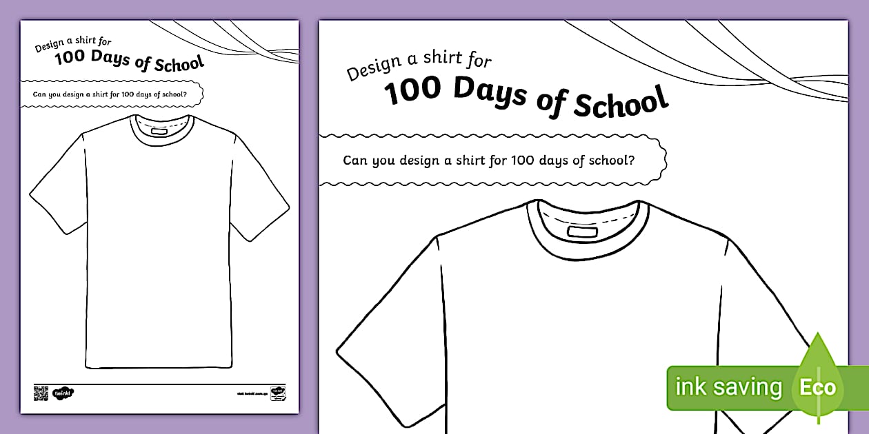 100 Days of School Design a Shirt (Teacher-Made) - Twinkl
