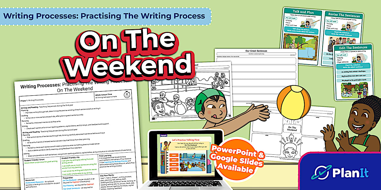 Ph1 Writing: Practising The Writing Process: On The Weekend