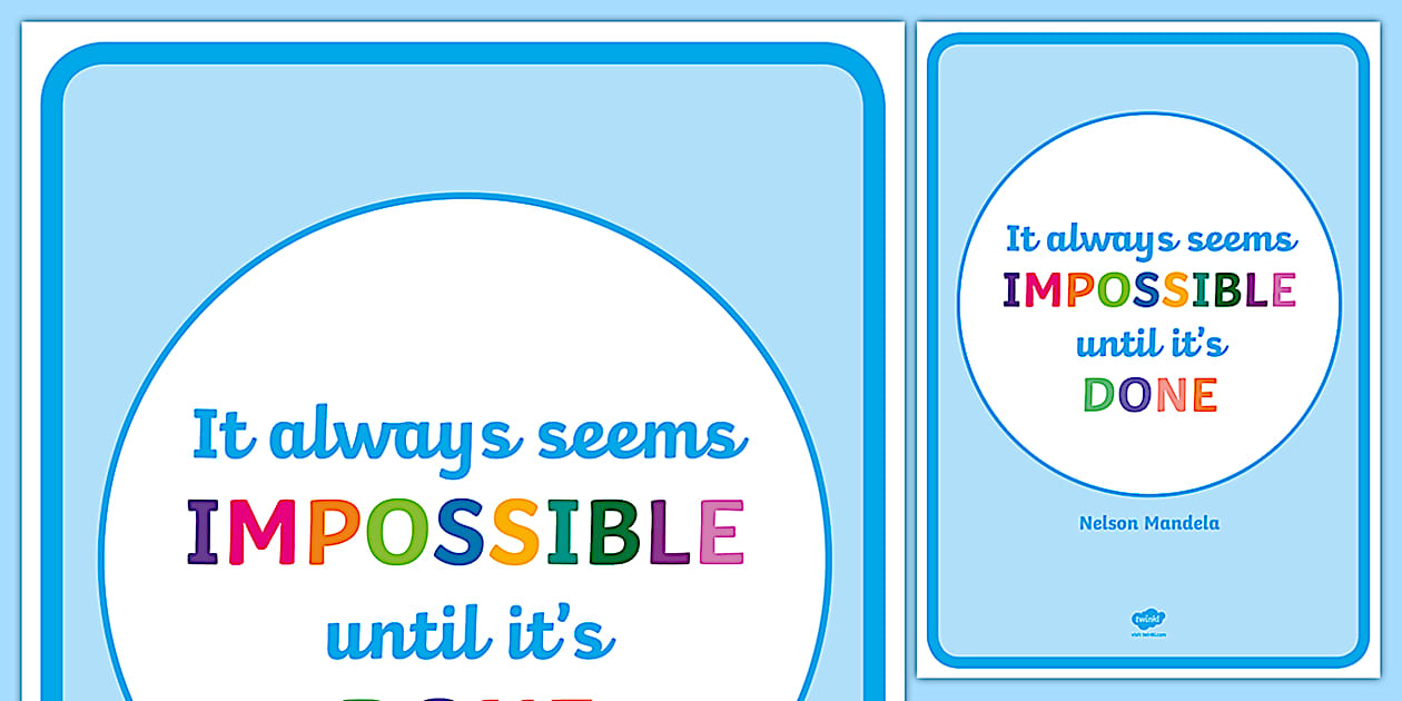 👉 It Always Seems Impossible Until Its Done Motivational Poster