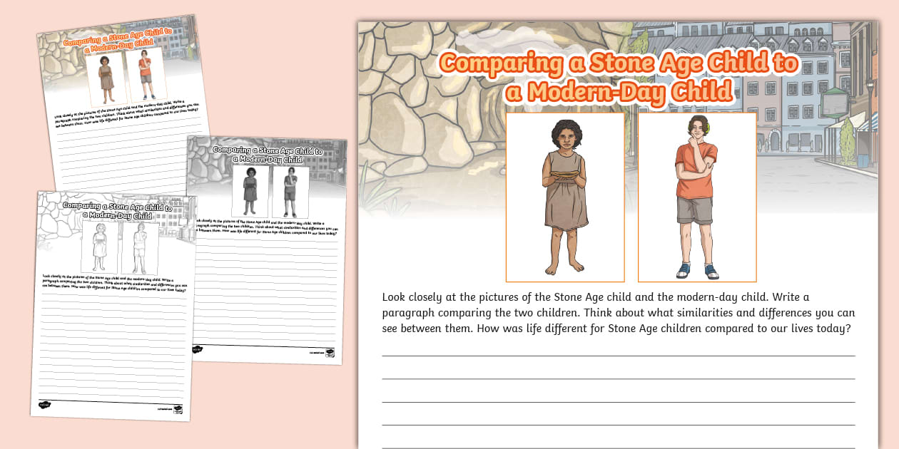 Comparing a Stone Age Child to a Modern-Day Child Worksheet