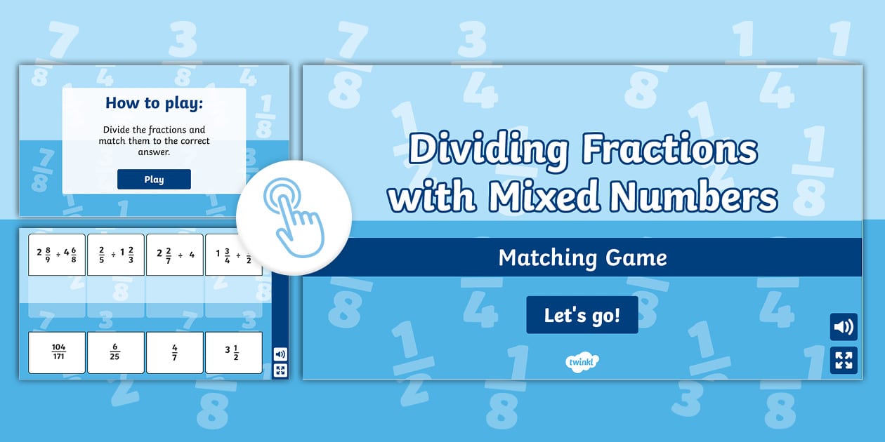 6th Dividing Fractions Mixed Numbers Interactive Matching