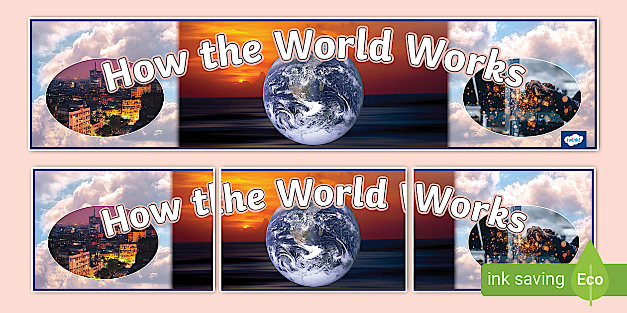 How the World Works Photo Display Banner (teacher made)