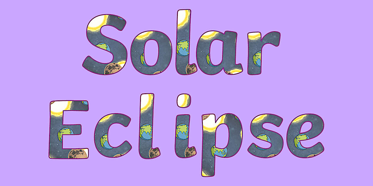 Solar Eclipse Lettering (Teacher-Made) - Twinkl