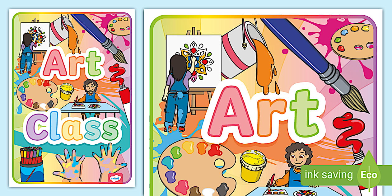Art Class Display Poster (teacher made) - Twinkl