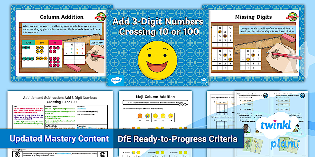 Y3 3 Digit Addition Lesson Plan Crossing 10s and 100s