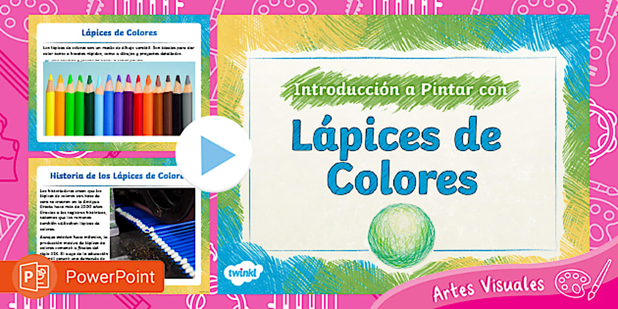 PowerPoint | Pintura | Lápices de Colores | Artes Visuales