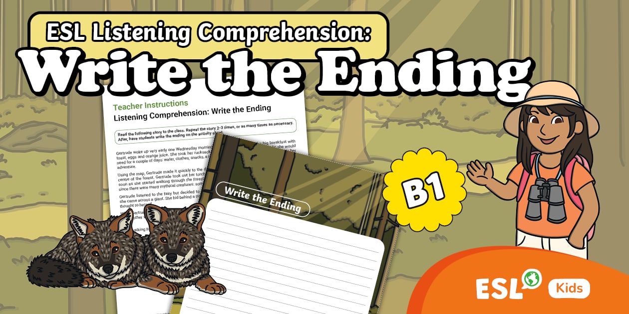 ESL Listening Comprehension Activity: Write the Ending