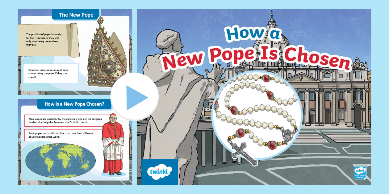 How a New Pope Is Chosen PowerPoint (teacher made) - Twinkl