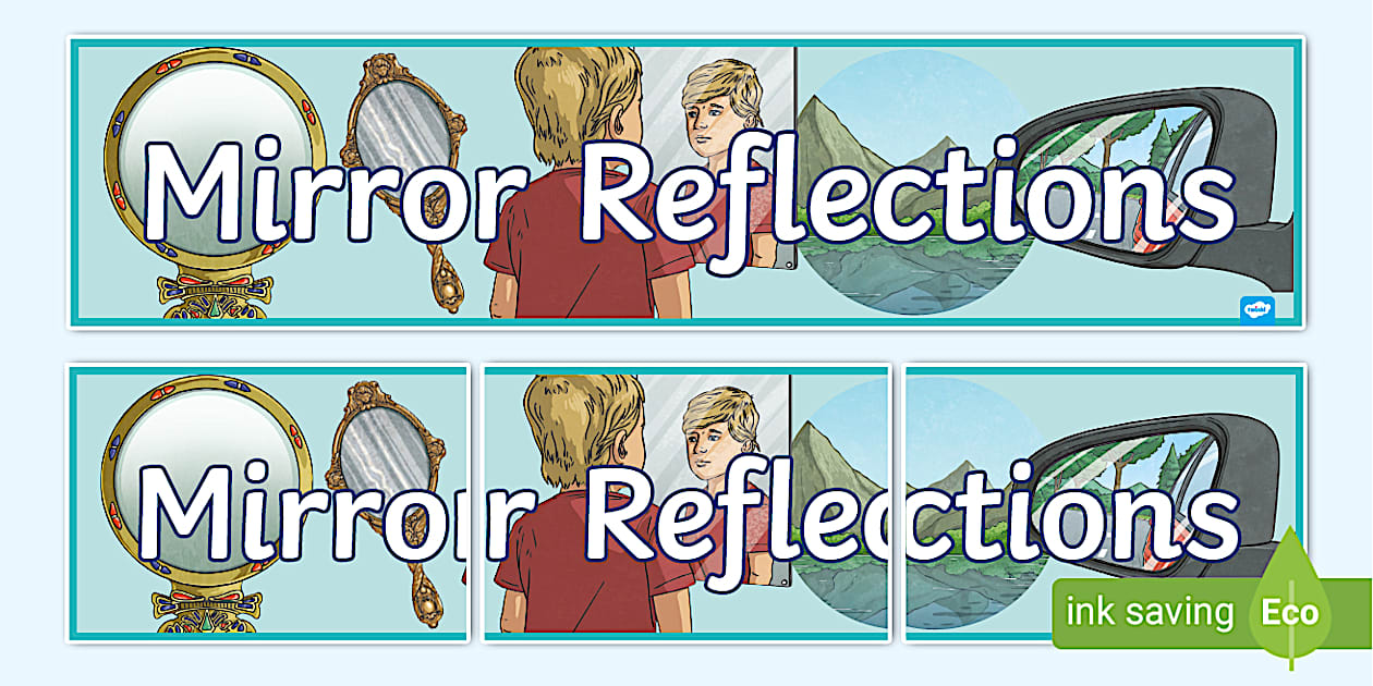 Mirror Reflections Display Banner (teacher made) - Twinkl