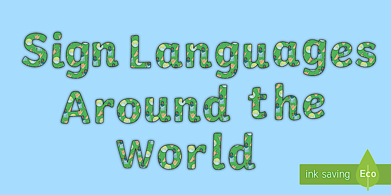 Sign Languages around the World Display Lettering - Twinkl