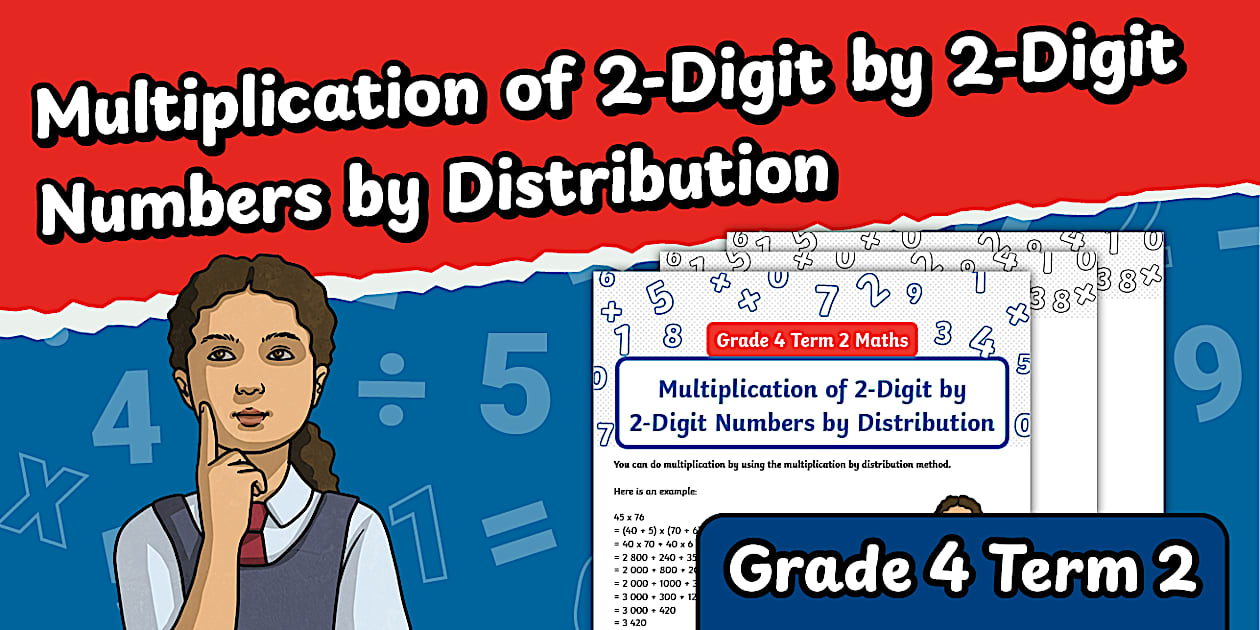 Multiplication of 2-Digit by 2-Digit Numbers by Distribution – Grade 4 ...