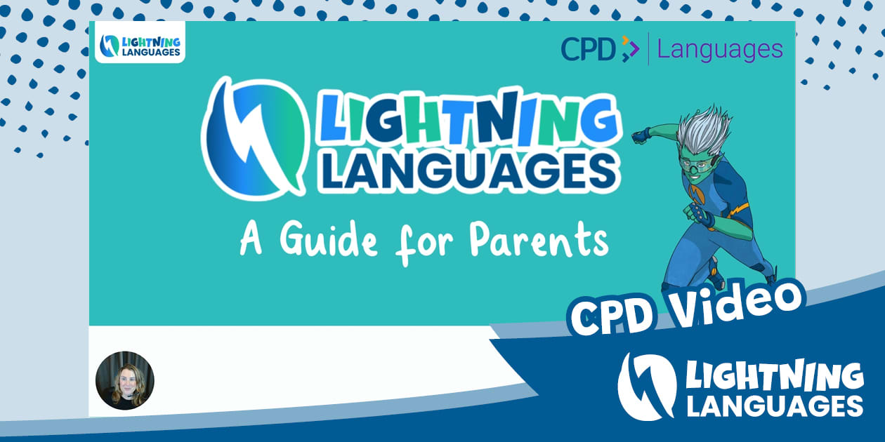 👉 Lightning Languages CPD Video | A Guide for Parents