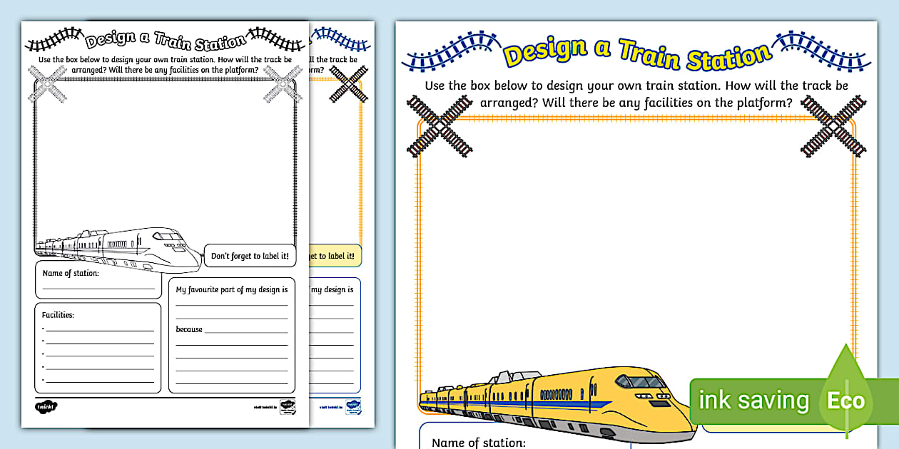 Design a Train Station Worksheet (teacher made) - Twinkl