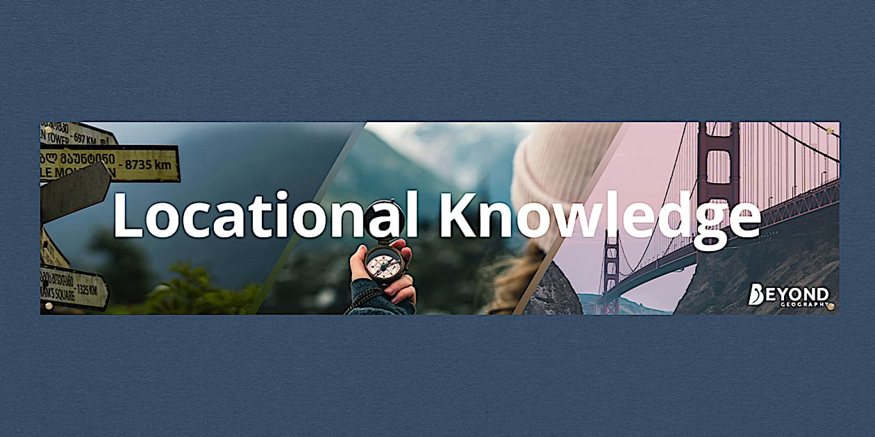 Locational Knowledge Display Banner (teacher made) - Twinkl