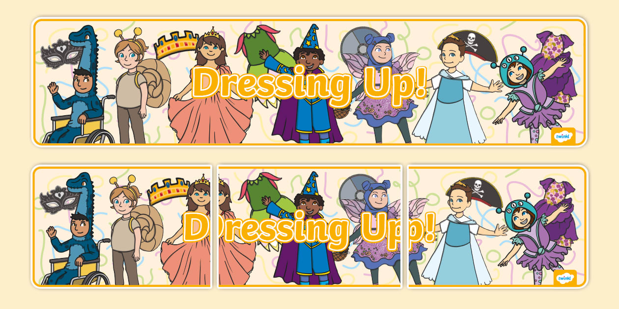 👉 'Dressing Up' Display Banner (teacher made) - Twinkl