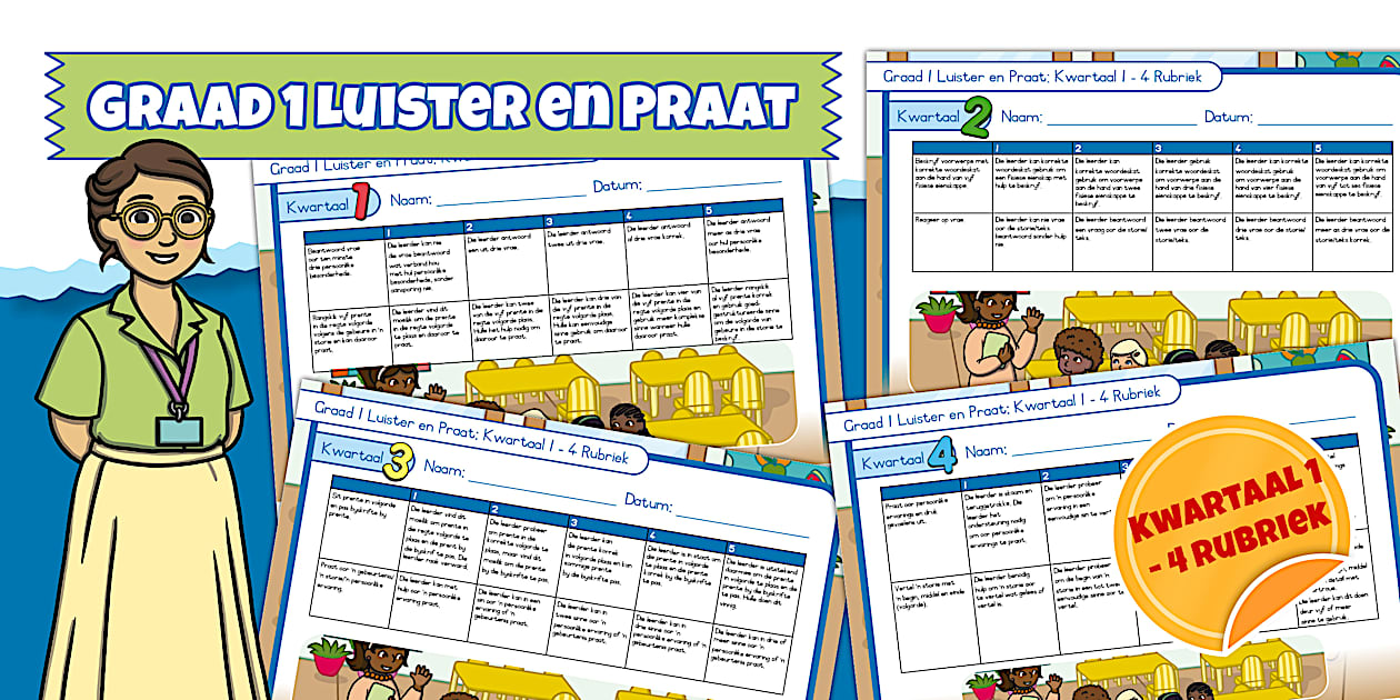 Graad 1 Luister en Praat: Kwartaal 1 - 4 Rubriek