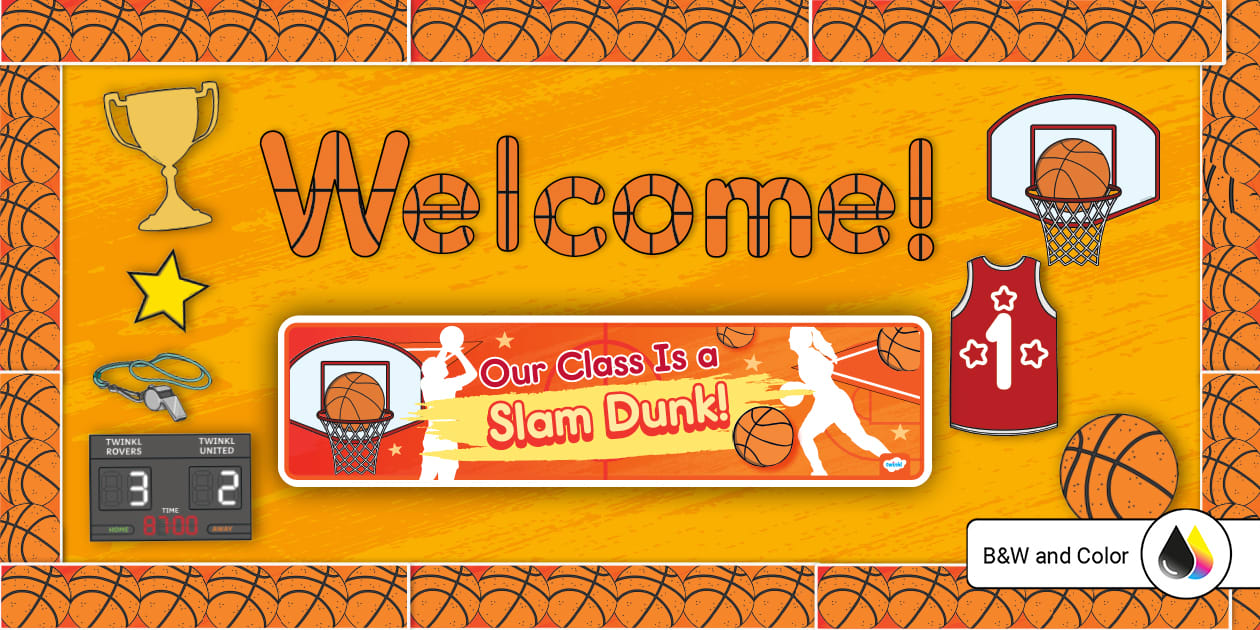 Our Class is a Slam Dunk! Bulletin Board Pack - Twinkl