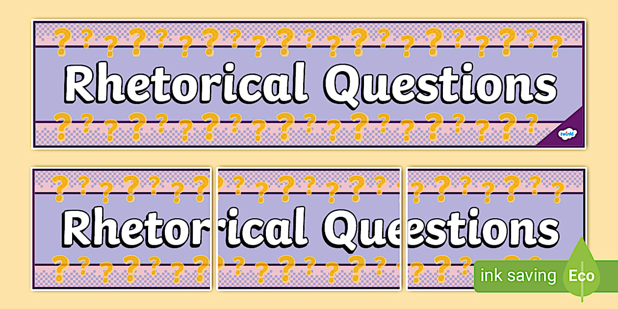 Rhetorical Questions Display Banner (teacher made) - Twinkl