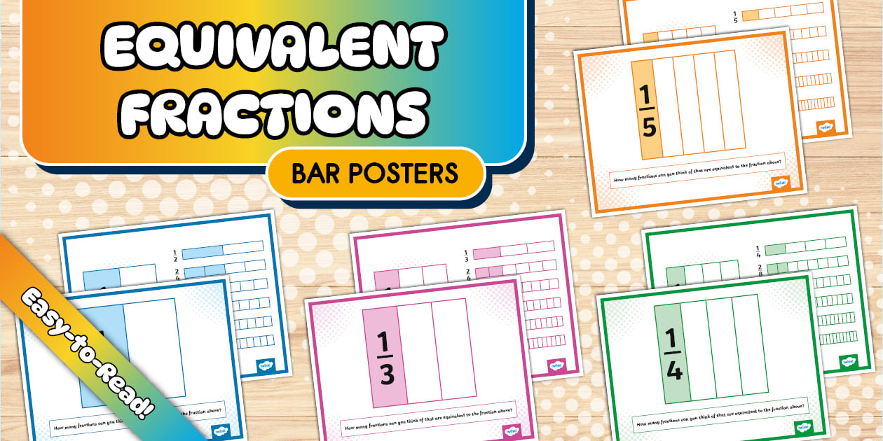 Equivalent Fractions Bar Posters (teacher made) - Twinkl