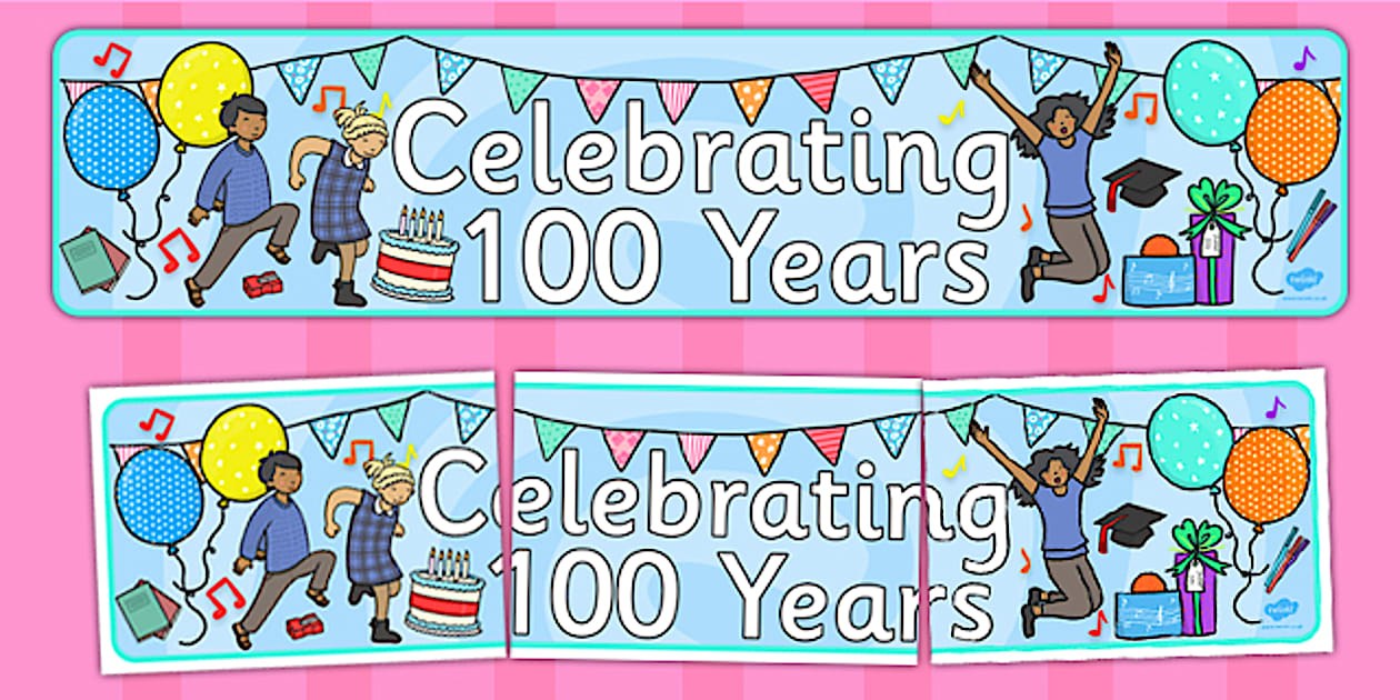 Cursive Celebrating 100 Years Banner (teacher made) - Twinkl