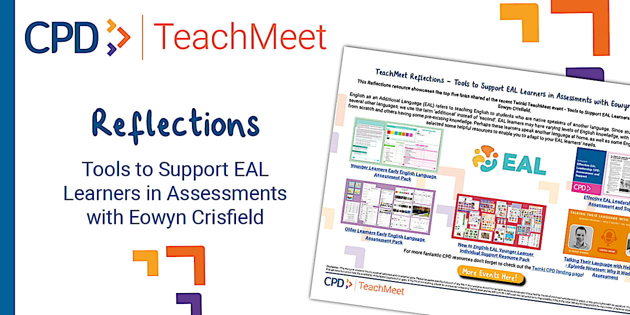This TeachMeet Reflections Tools to Support EAL Learners in Assessments ...