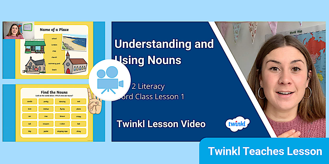 Year 2 (Ages 6-7) Word Classes: Video Lesson 1 - Twinkl