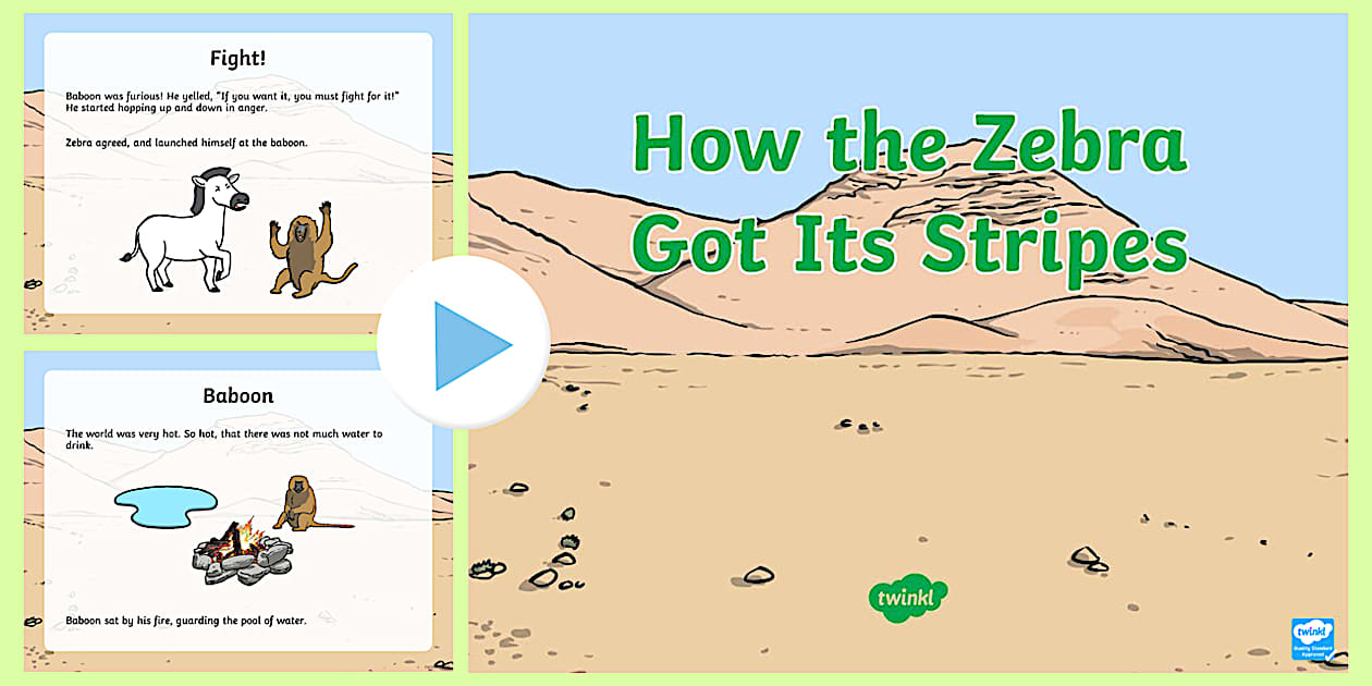 How the Zebra Got Its Stripes Story PowerPoint - Twinkl