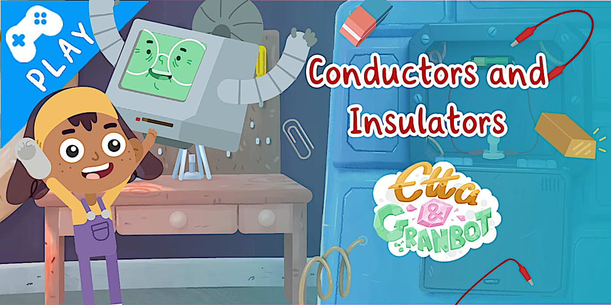 Interactive Conductors and Insulators Game | Twinkl Go!