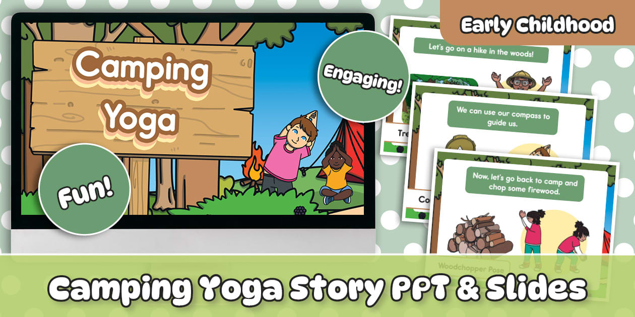 Early Childhood Camping Yoga Story PowerPoint Google Slides