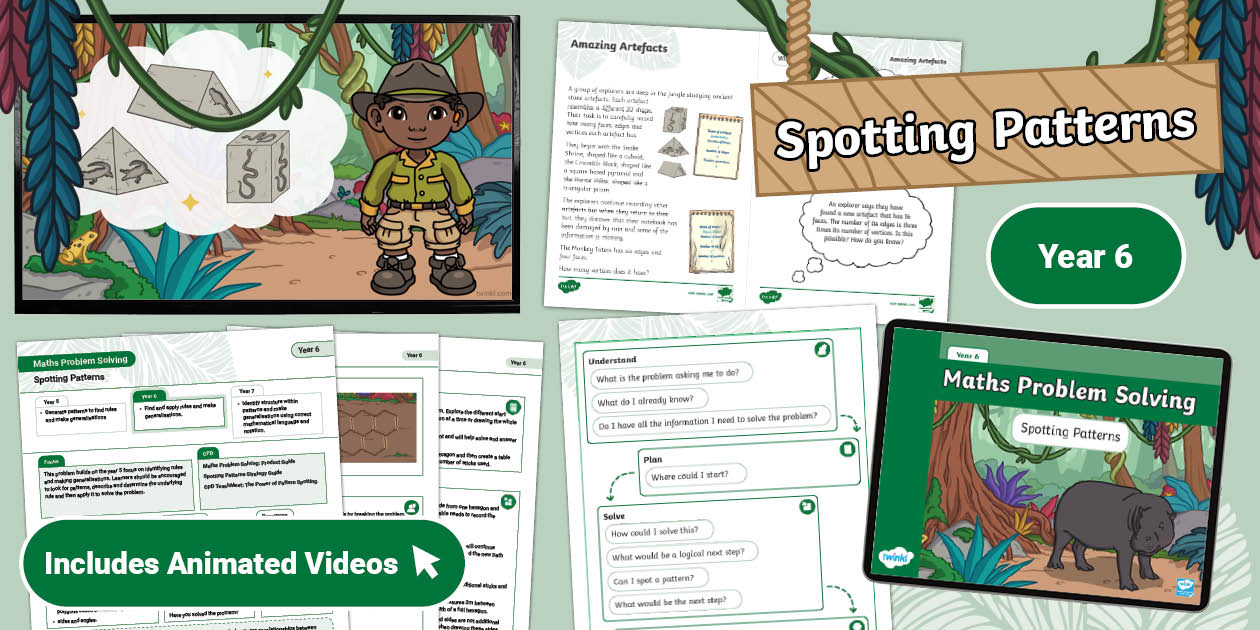 👉 Maths Problem Solving: Spotting Patterns: Year 6: Unit Pack
