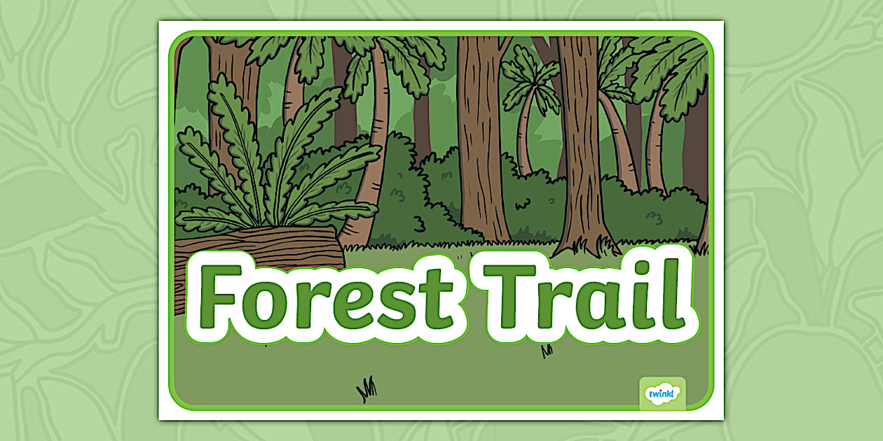 Forest Trail Sign - KS1 - Outdoors - Role Play - Twinkl
