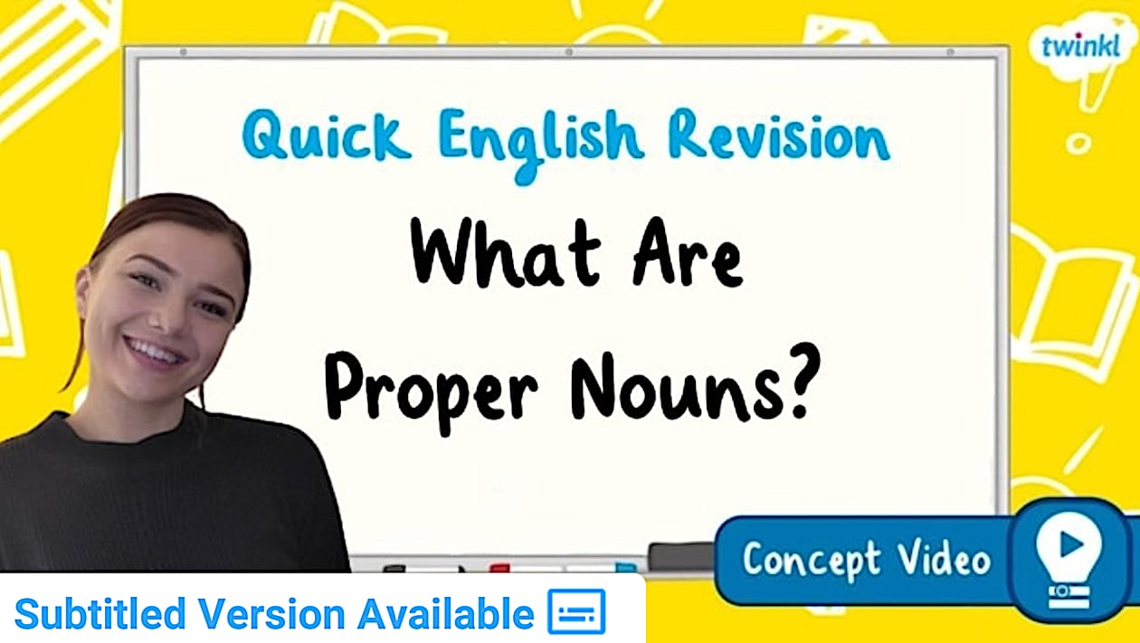 What Are Proper Nouns? | KS2 English Concept Video - Twinkl