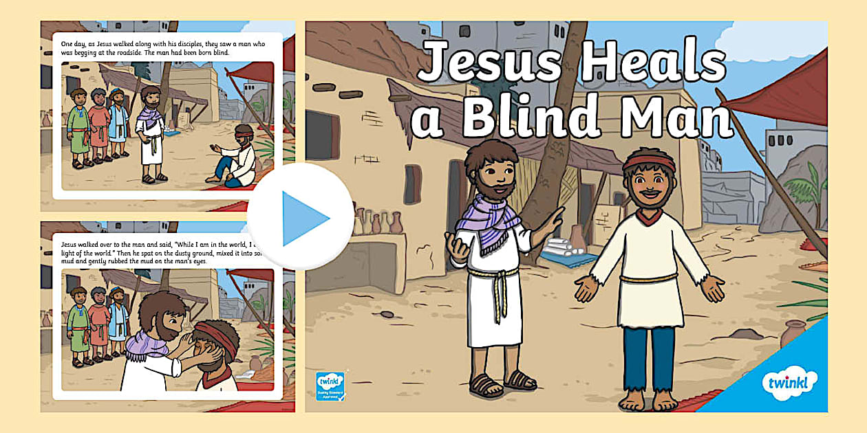Jesus Heals a Blind Man PowerPoint - Twinkl