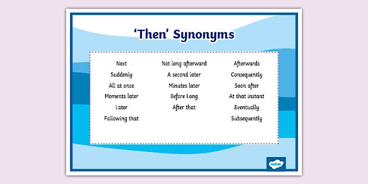 ‘Then’ Synonyms Word Mat | English Resources | Literacy