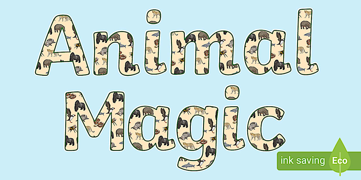 Animal Magic Display Lettering - KS2 (teacher made) - Twinkl