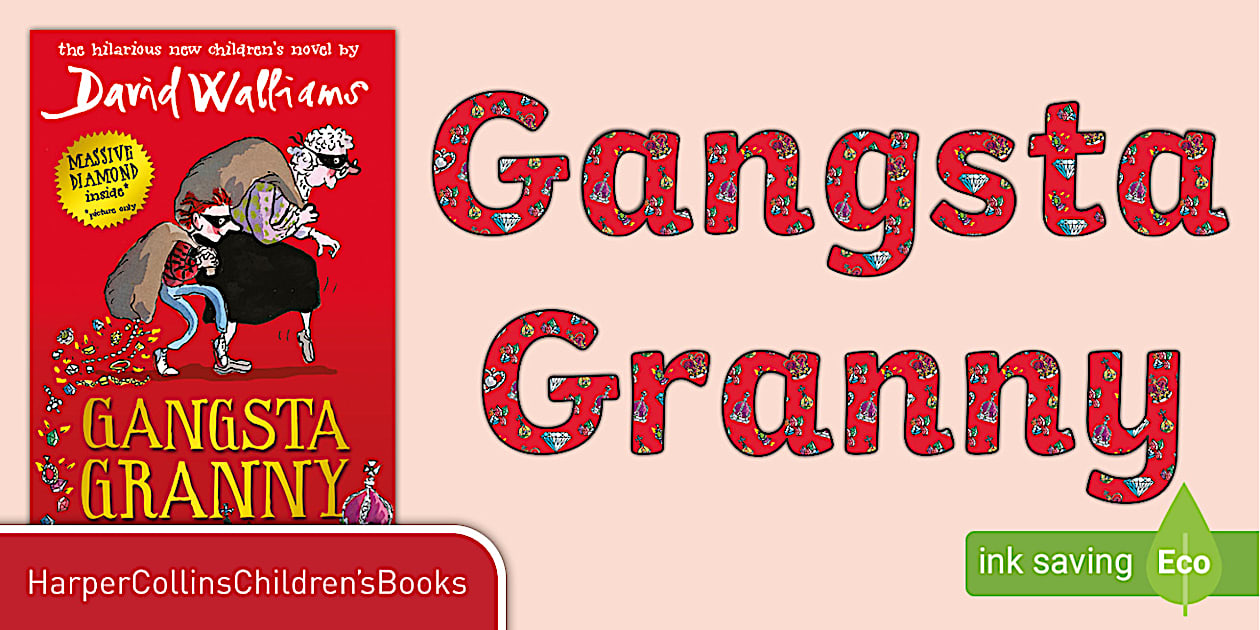 FREE! - Gangsta Granny Display Lettering | Harper Collins | Twinkl