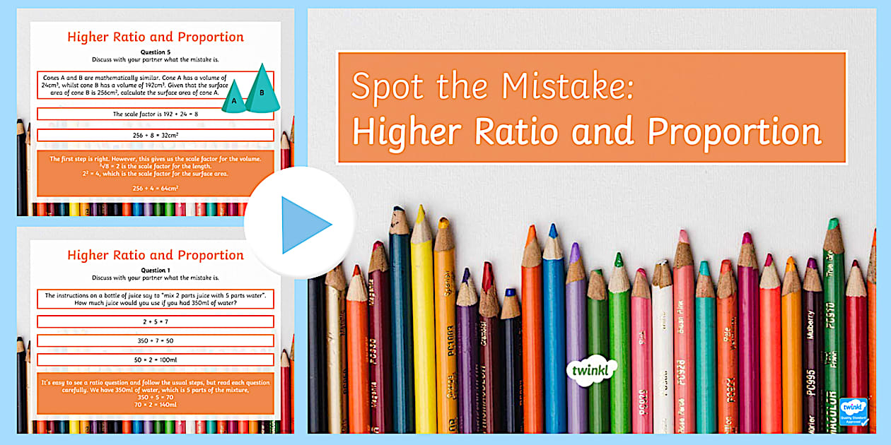 GCSE Higher Ratio and Proportion Spot the Mistake PowerPoint