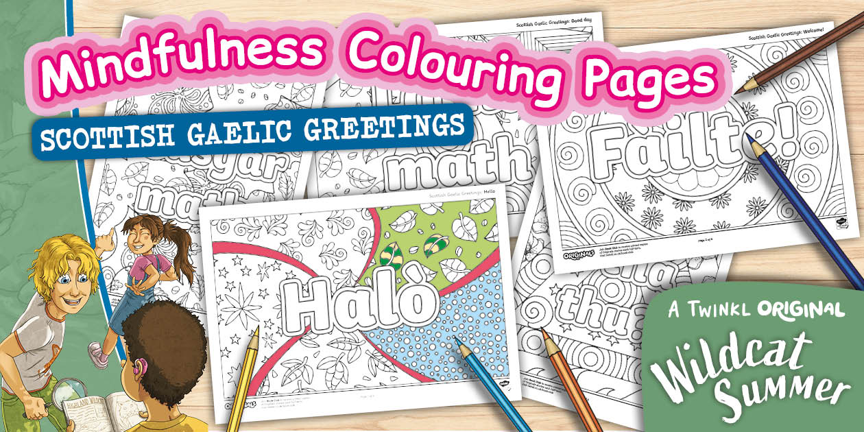 Scottish Gaelic Greetings KS2 Mindfulness Colouring Pages
