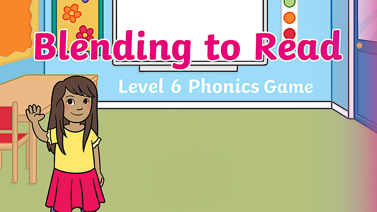 Blending to Read: Level 6 Phonics | Twinkl Go!