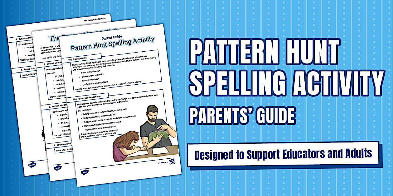 Pattern Hunt Spelling Activity – Parents' Guide