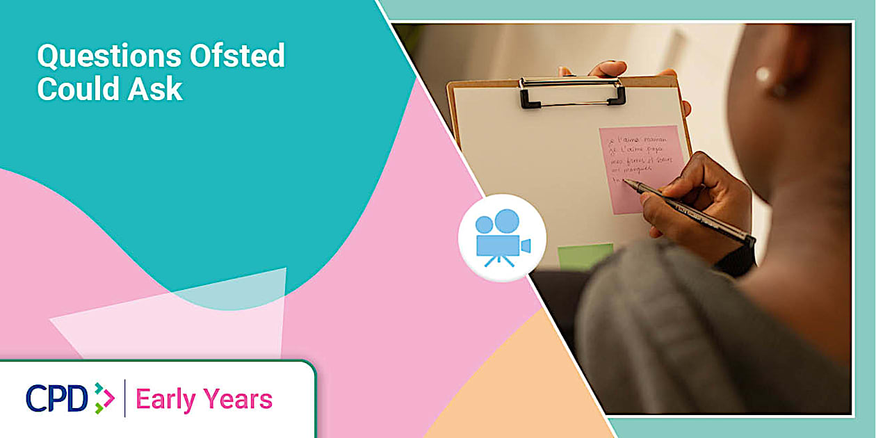 Early Years Ofsted Resource - CPD - EYFS (teacher made)